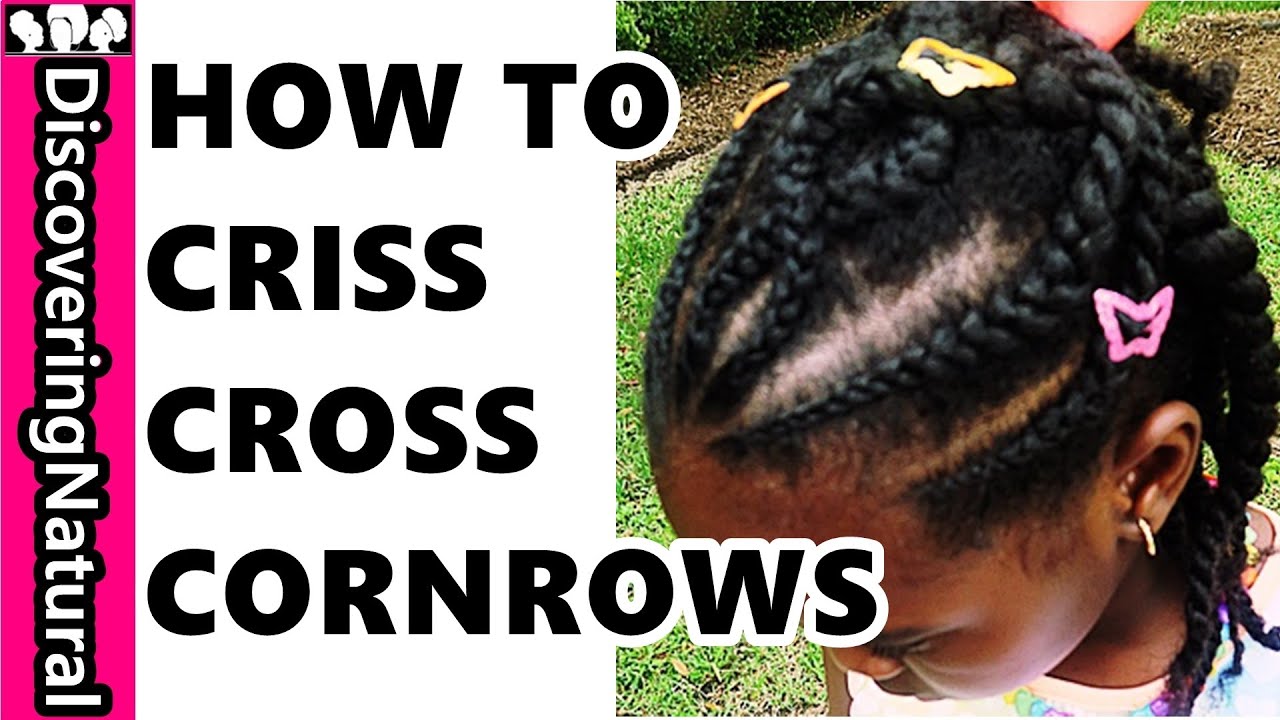 How to do Criss Cross Cornrow | Back to School Natural Hair Hairstyle ...