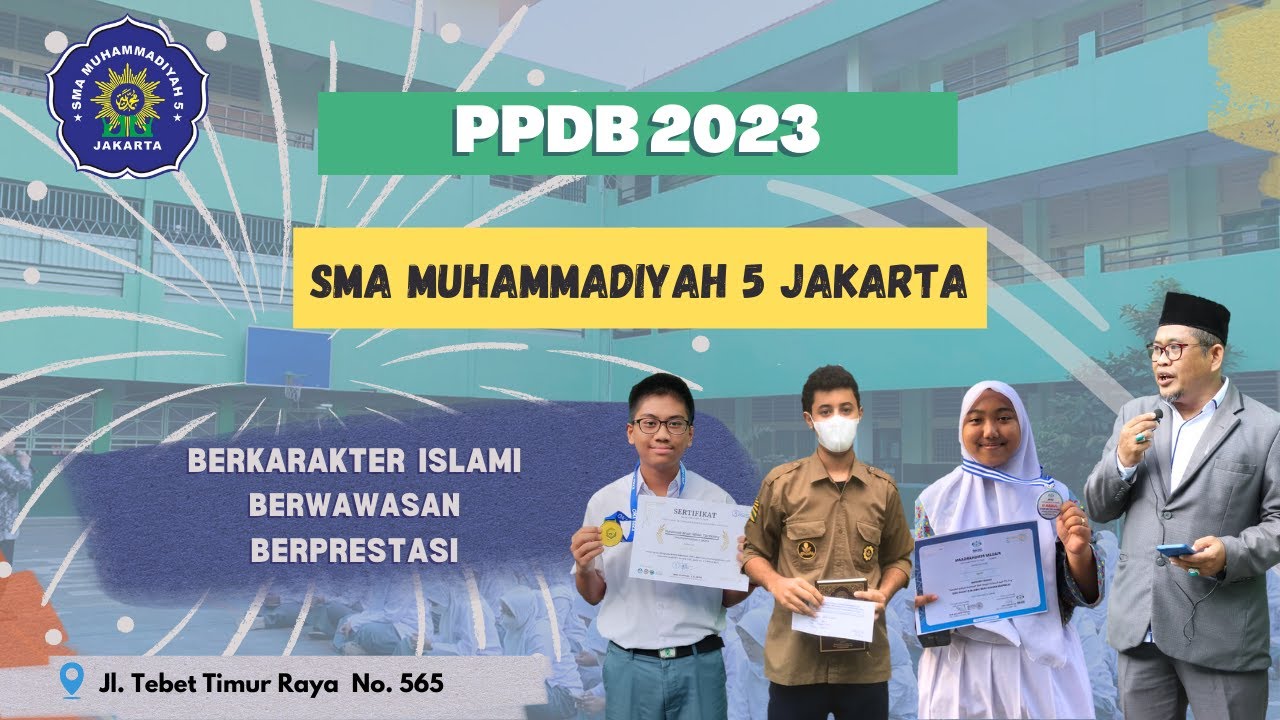 Opening video SMA MUHAMMADIYAH 5 JAKARTA #ppdbsmamuhammadiyah5jkt - YouTube