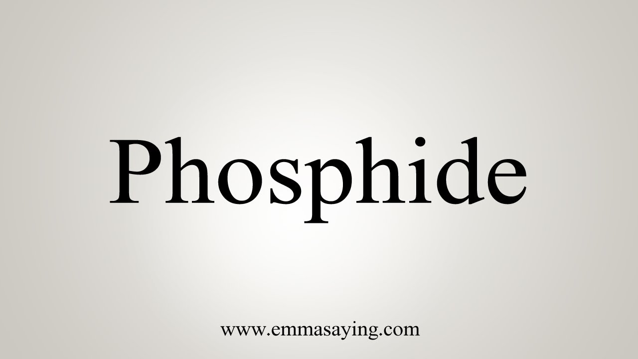 How To Say Phosphide - YouTube