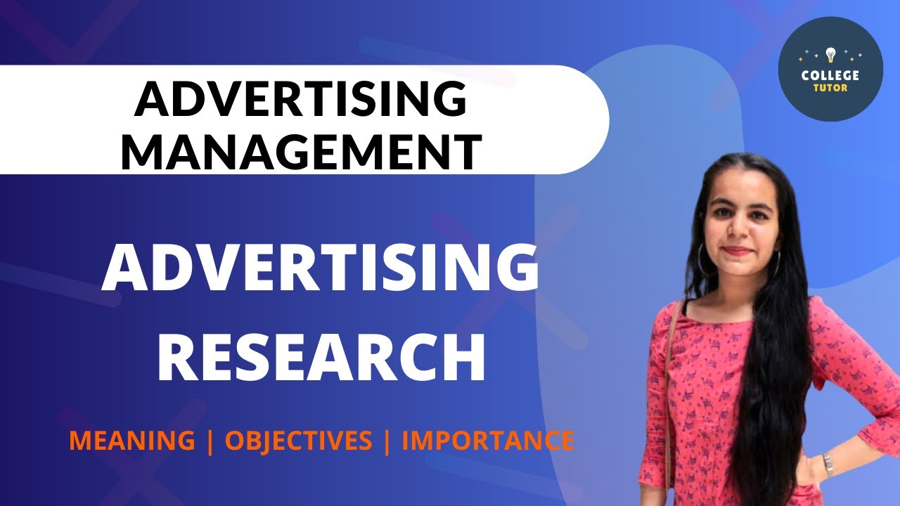 Advertising Research Introduction | Meaning | Objectives | Importance ...