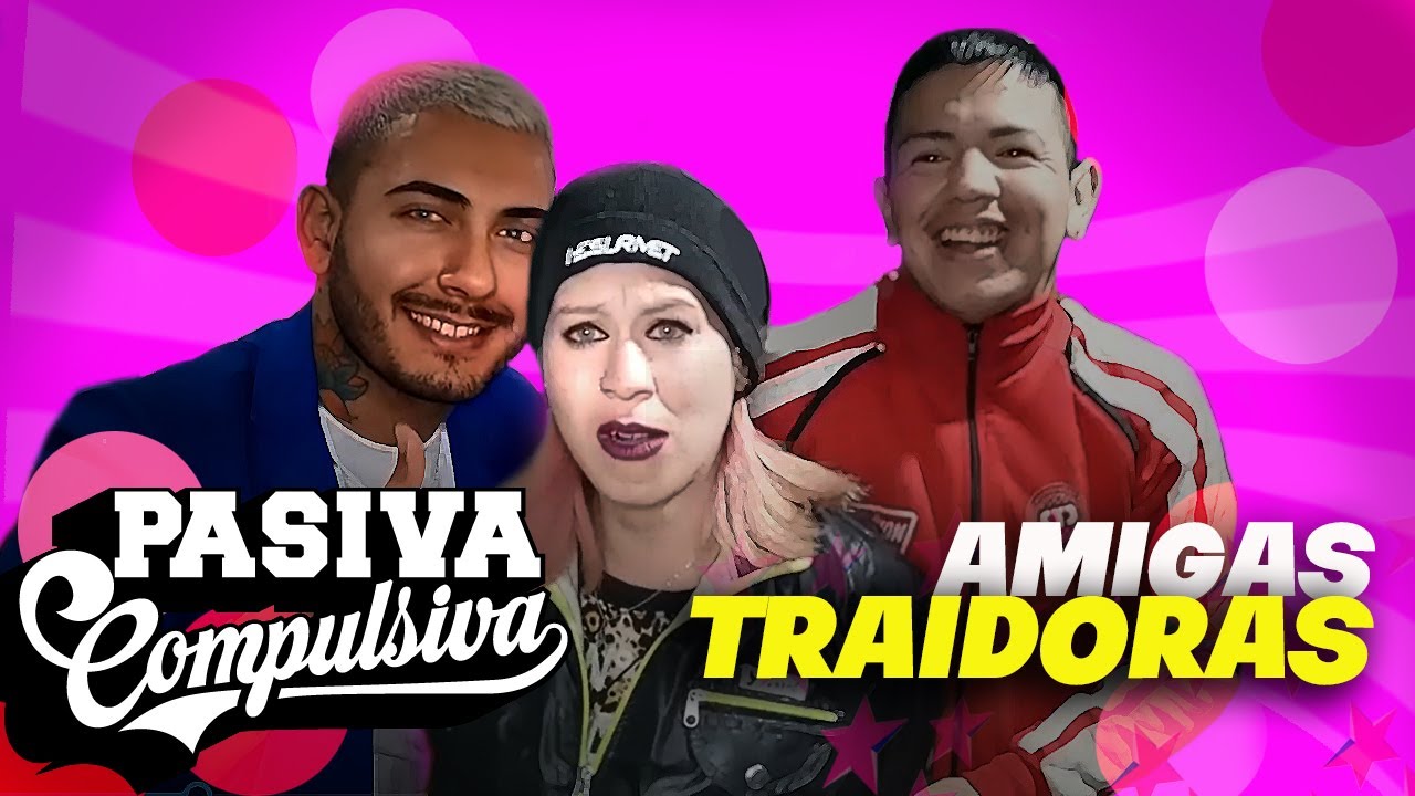 AMIGA TRAIDORA, ALEX GATICA VS LINDA TATIANA. Pasiva Compulsiva Cap 3,4 ...