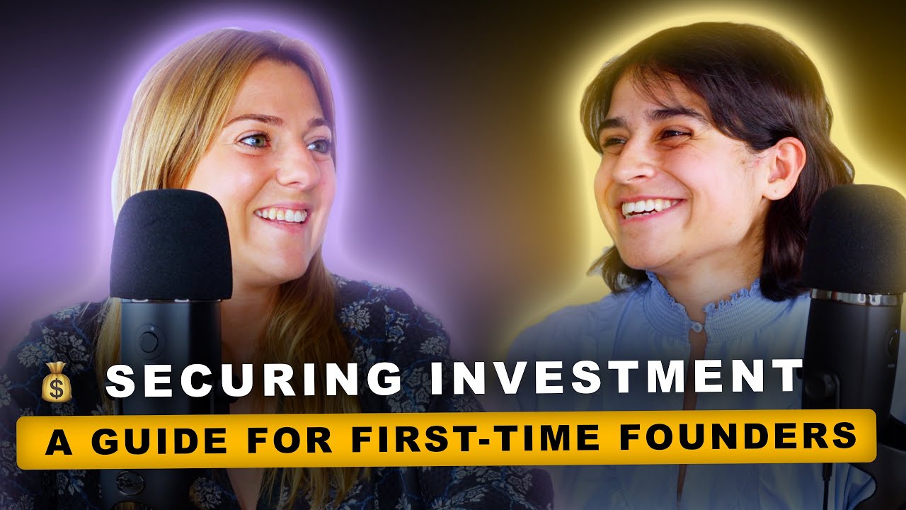 💰 Securing Investment: A Guide for First-time Founders - YouTube
