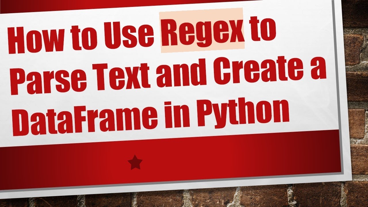 How to Use Regex to Parse Text and Create a DataFrame in Python - YouTube