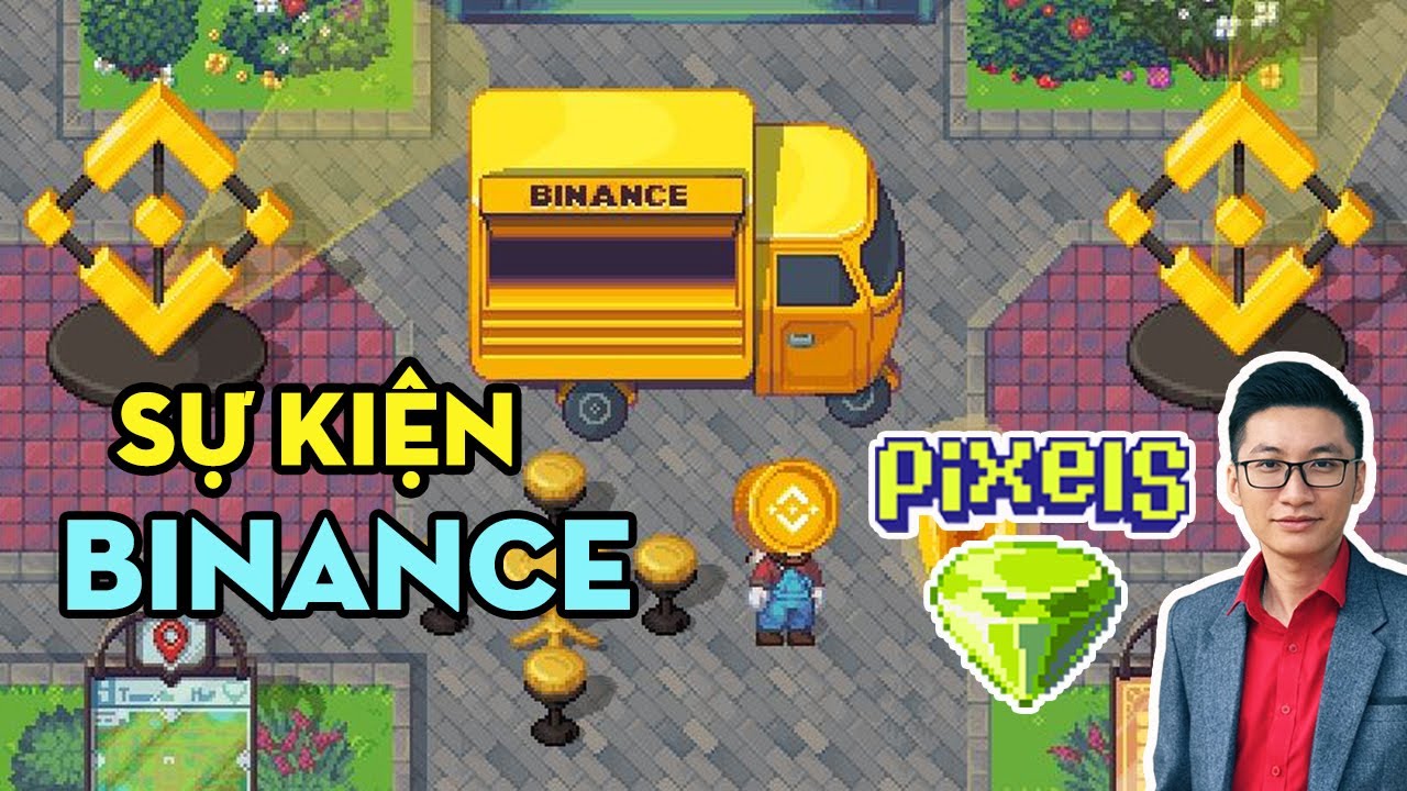 NHIỆM VỤ SỰ KIỆN BINANCE & PIXELS - LÀM GẤP NHA ANH EM - YouTube