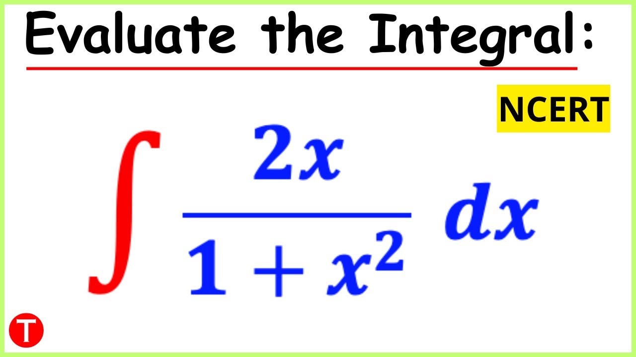 Integration of 2x/(1+x^2) | How to Integrate 2x/(1+x^2)dx - YouTube