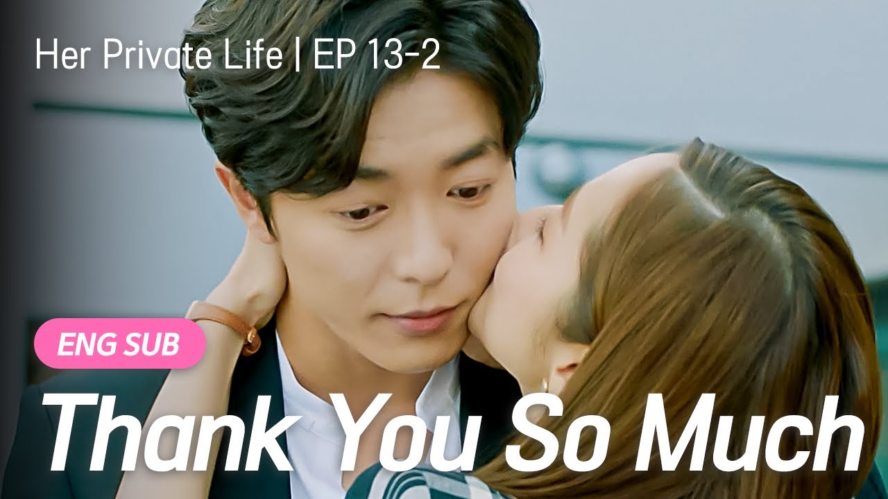 [SUB] Her way of saying Thank You💋 | Her Private Life EP.13-2 #kdrama - YouTube