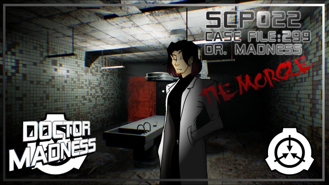 SCP: Doctor Madness Files - SCP-022 [CASE FILE 299] - YouTube