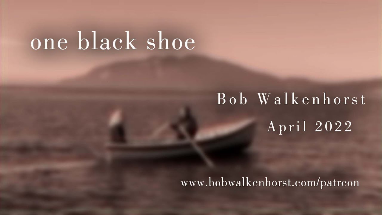 One Black Shoe - PROMO - Bob Walkenhorst - YouTube