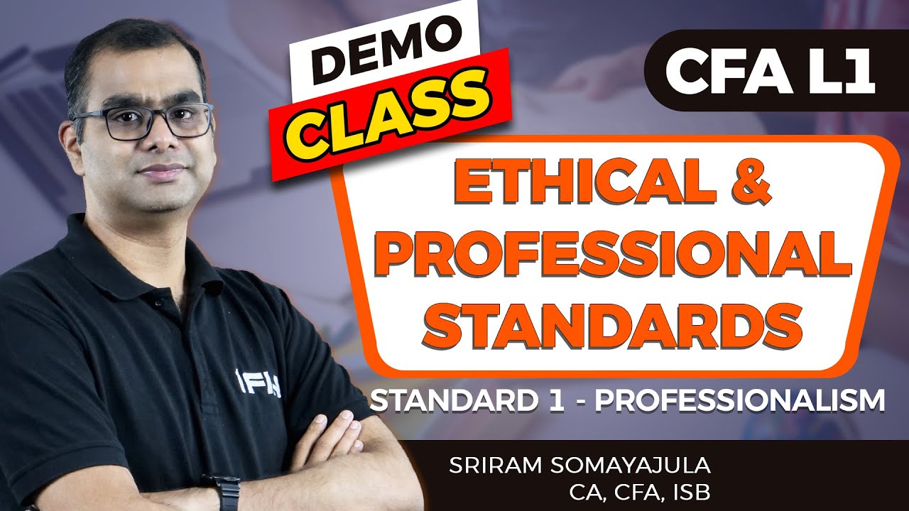 CFA Level 1 - Ethical & Professional Standards | Demo Class - YouTube