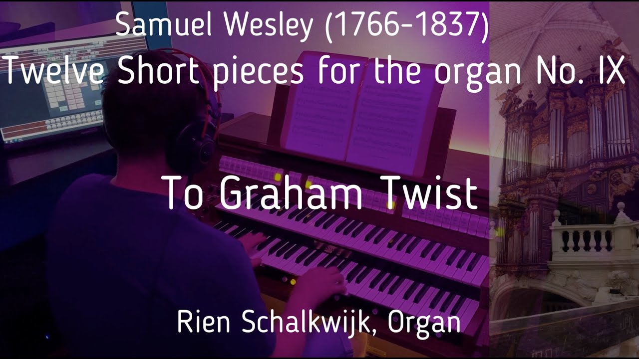 Samuel Wesley (1766-1837): No. IX from Twelve Short pieces for the ...
