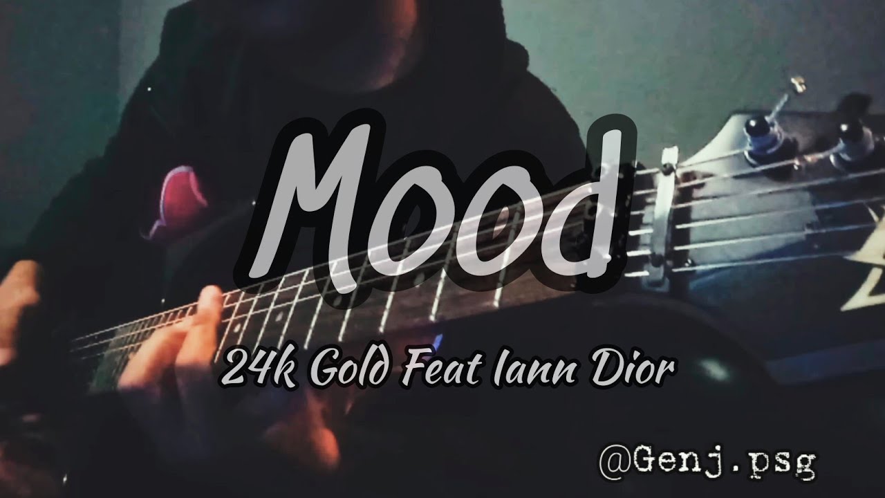 24KGoldn Feat Iann Dior - Mood (Guitar Cover)🔥 - YouTube