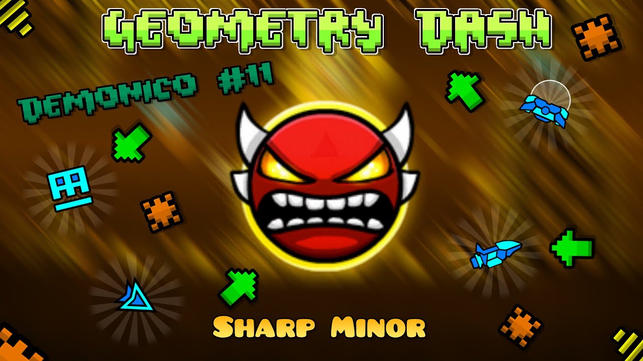 Geometry Dash - Demonico #11 "Sharp Minor" - By Giron [ INSANE DEMON ...