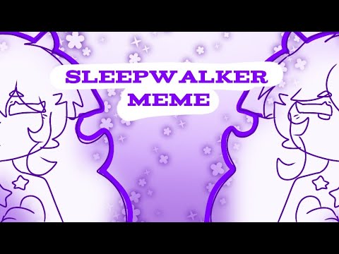 SLEEPWALKER//Animation meme//Oc - YouTube