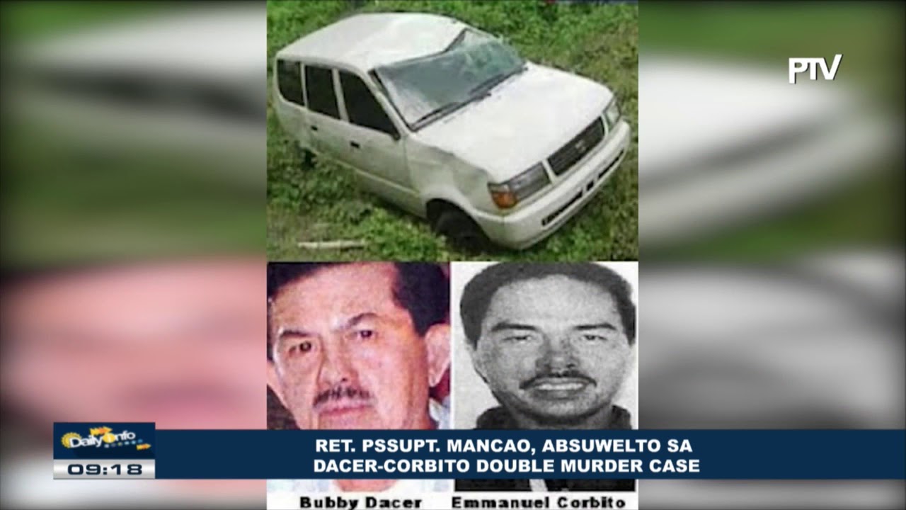 Ret. PSSupt. Mancao, absuwelto sa Dacer-Corbito Double Murder Case ...