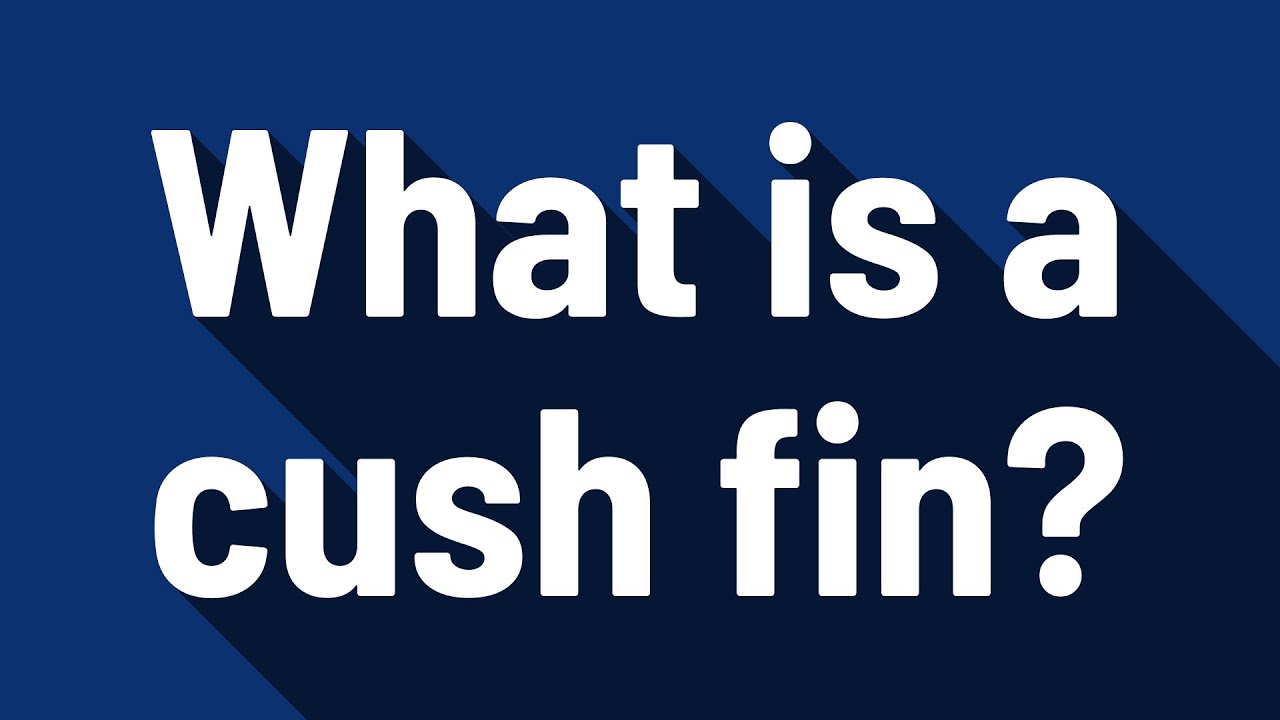 What is a cush fin? - YouTube