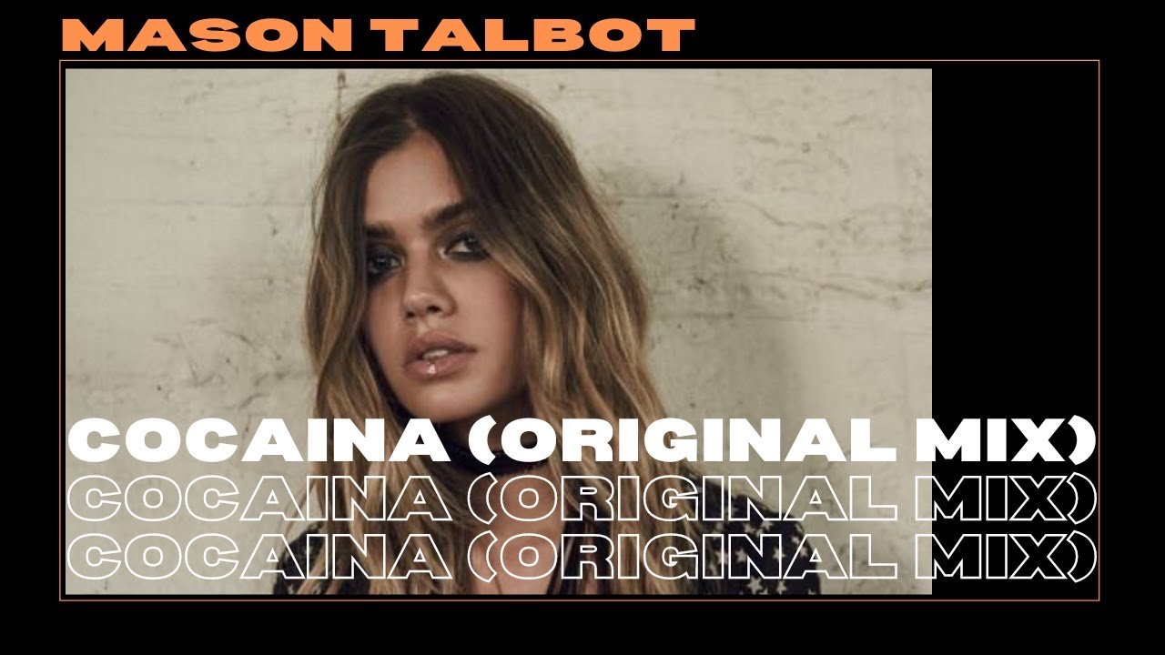 Mason Talbot - Cocaina (Original Mix) - YouTube