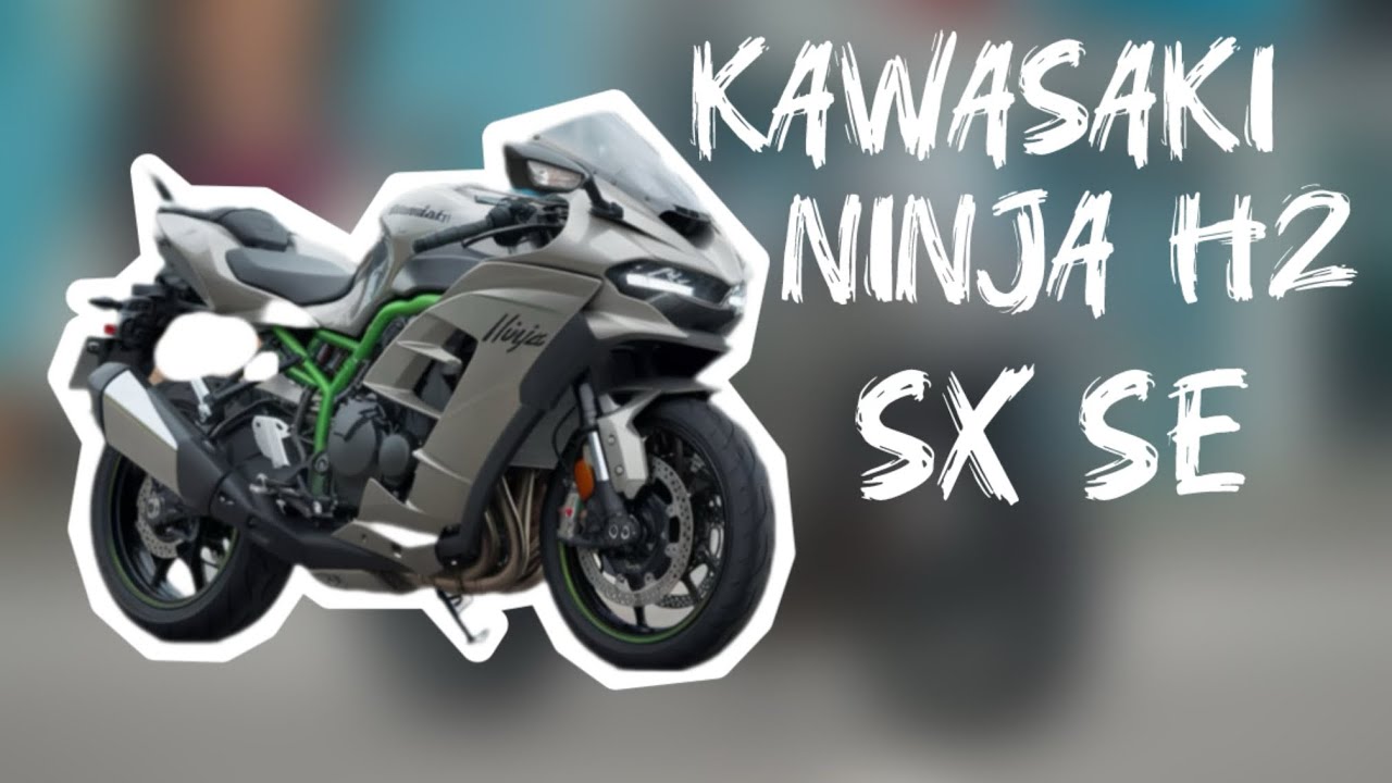 KAWASAKI NINJA H2 SX SE unleashing features || upcoming bike updates ...