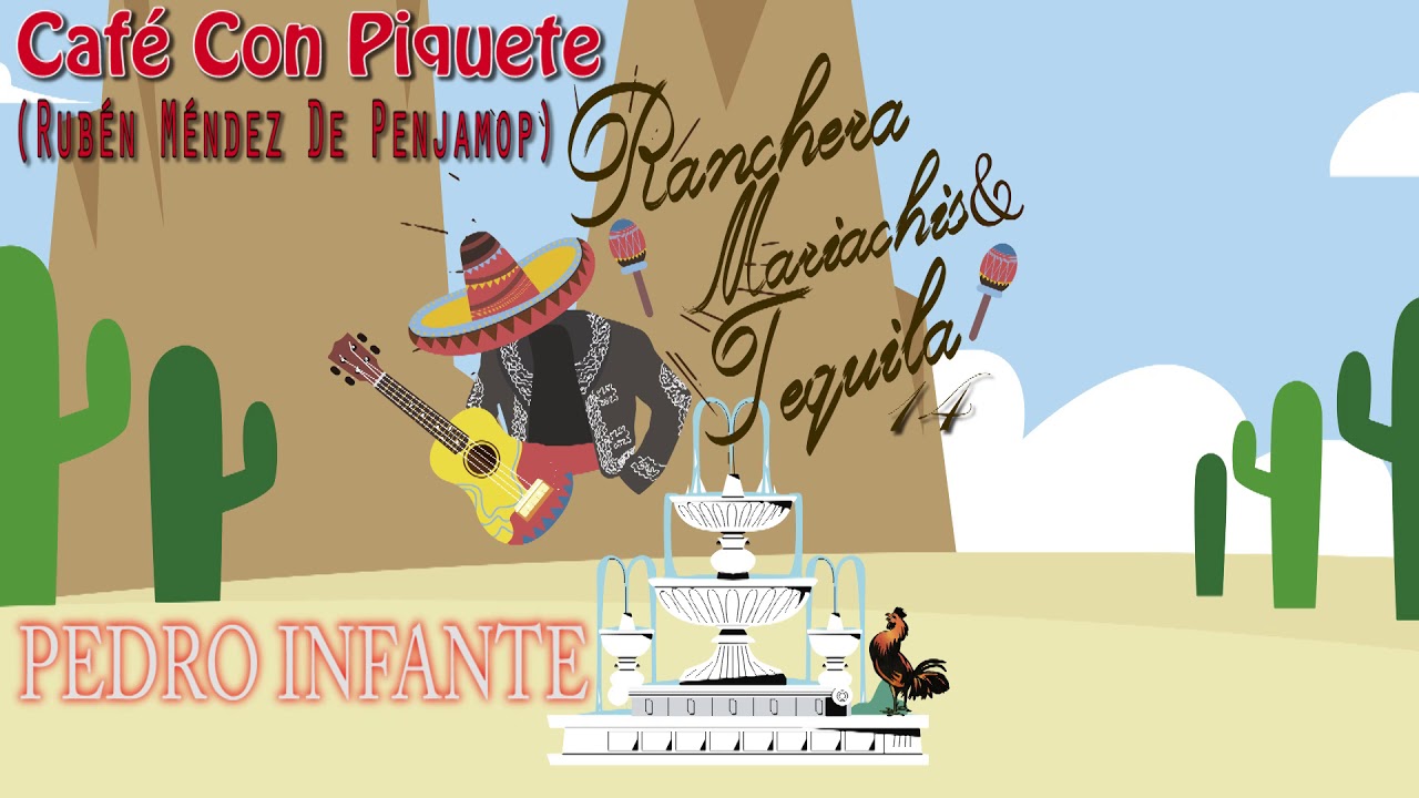 Café Con Piquete - Pedro Infante - YouTube Music