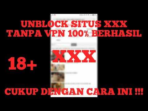 TUTORIAL ANDROID | CARA UNBLOCK SITUS XXX No ROOT & Tanpa VPN