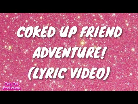 Coked up friend adventure (Lyric video) - YouTube