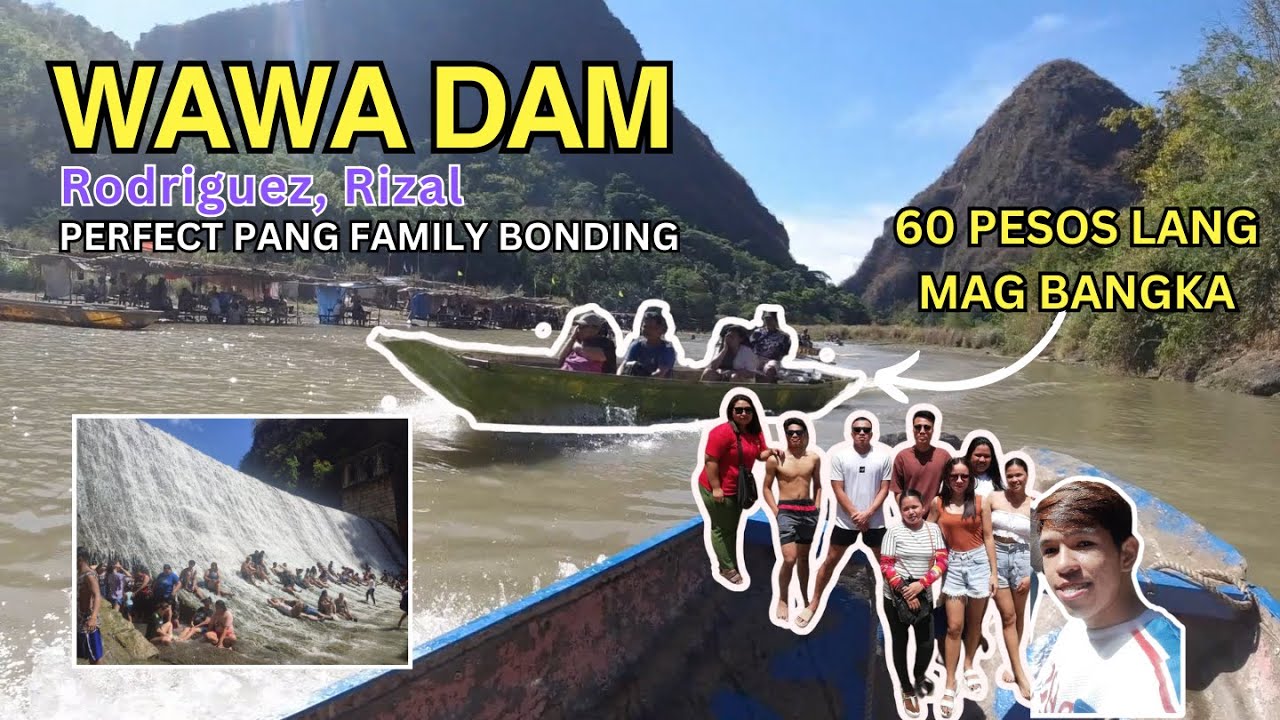 Wawa Dam, Rodriguez Rizal | PERFECT PANG FAMILY BONDING - YouTube