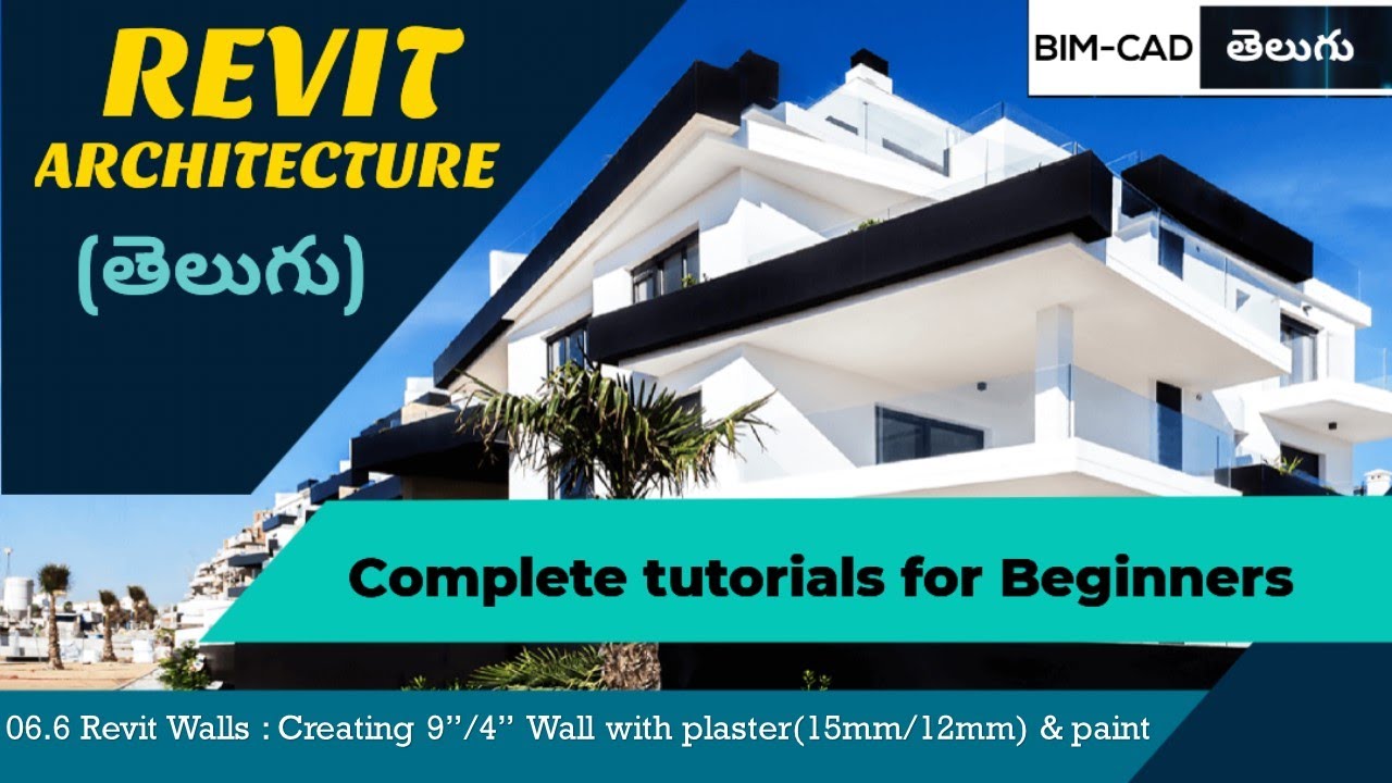 06.6 Revit Walls : Creating 9”/4” Wall with plaster(15mm/12mm) & paint ...