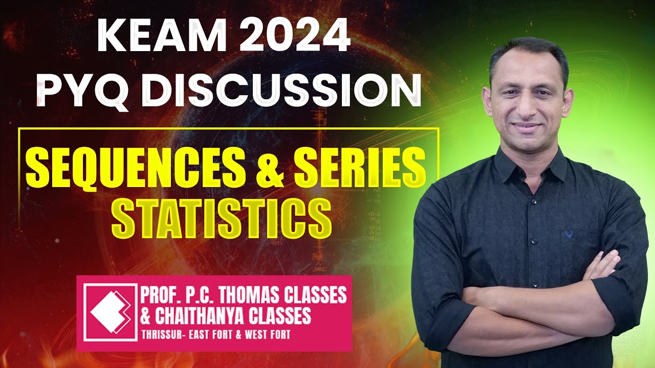 KEAM 2024 PYQ DISCUSSION - SEQUENCES AND SERIES STATISTICS - YouTube
