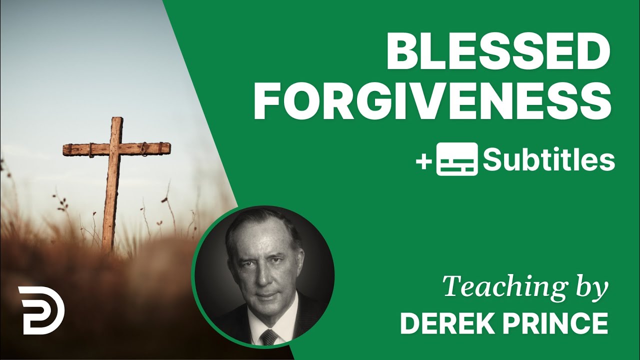 Blessed Forgiveness | Part 42 | Derek Prince Devotions - YouTube