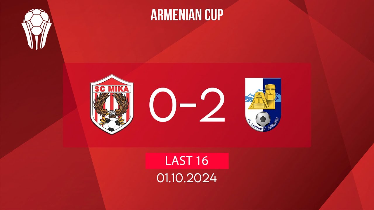 Armenian Cup. Last 16 . FC MIKA - FC Lernayin Artsakh - YouTube