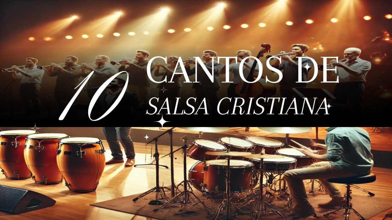 10 Canciones de Salsa Cristiana que Tocarán Tu Corazón | Adoración en ...