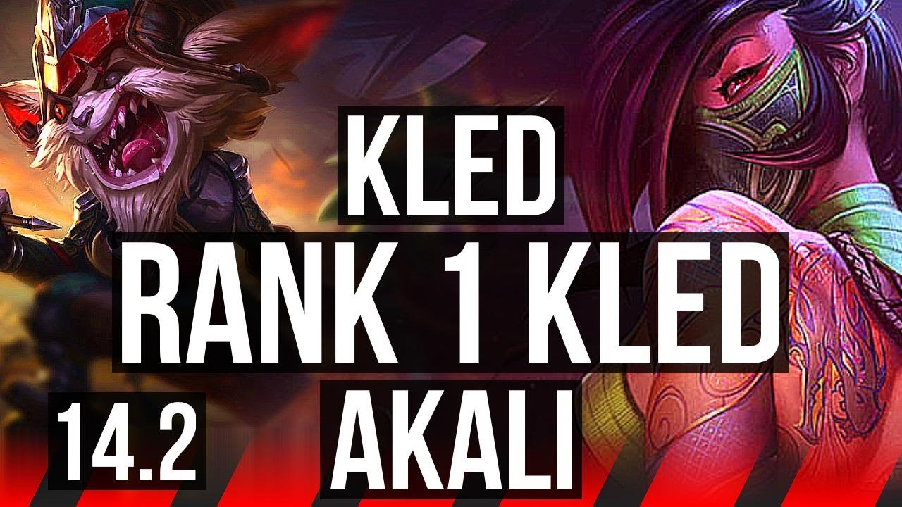 Kled Vs Akali Top Rank 1 Kled 600 Games 12 3 4 Na Challenger