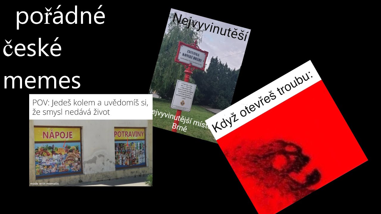 Pořádné České Memes 1 (15+) - YouTube