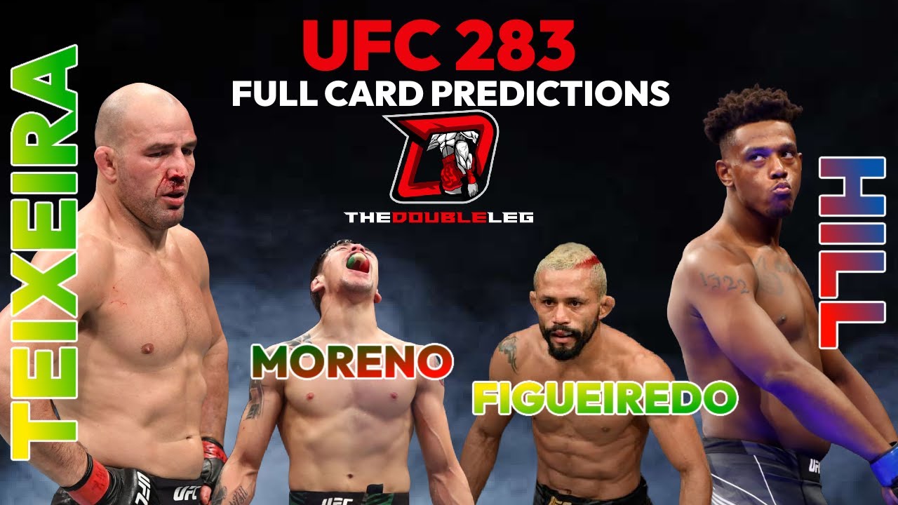 UFC 283 Teixeira vs. Hill Full Card Breakdown - The Double Leg MMA Show ...