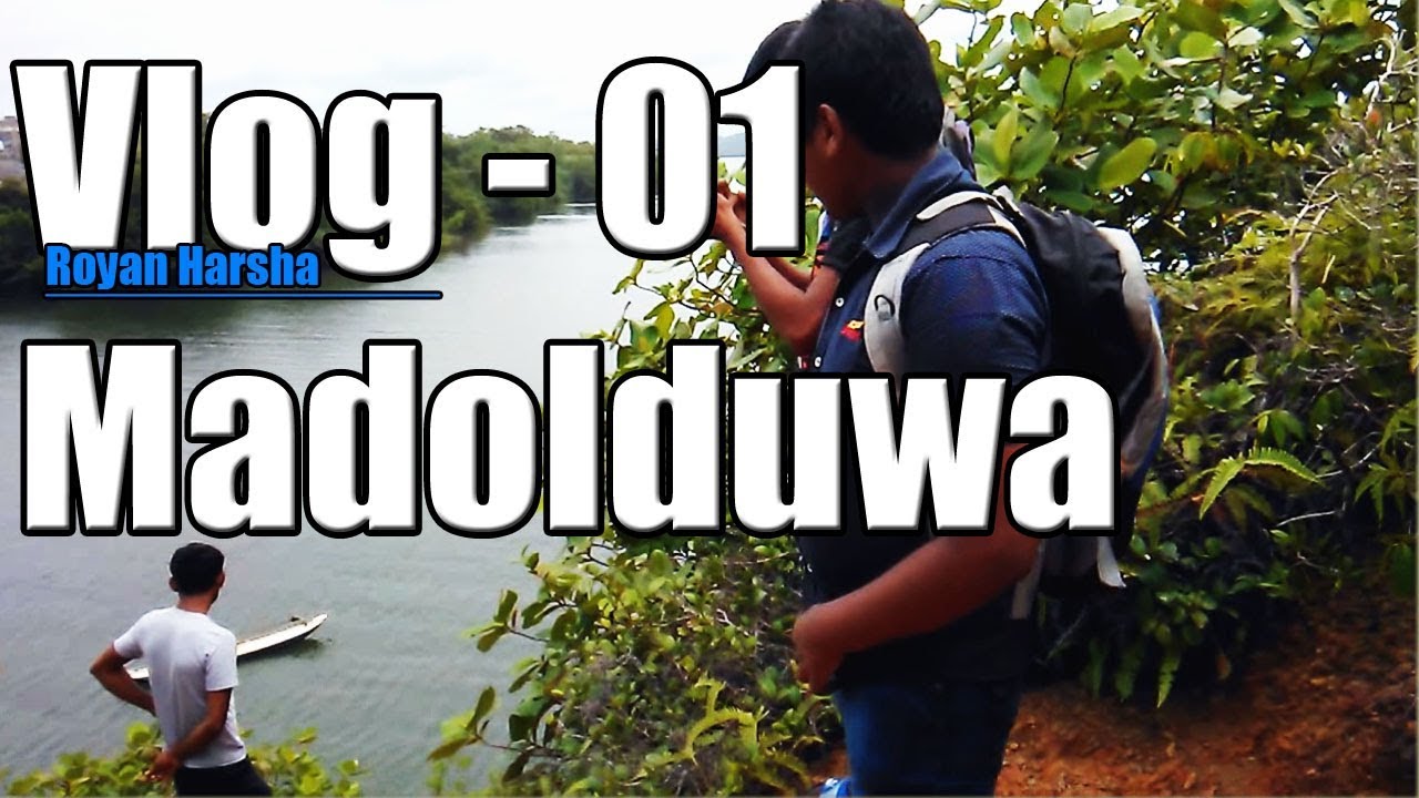 Vlog 1 Sinhala Madol Duwa - YouTube