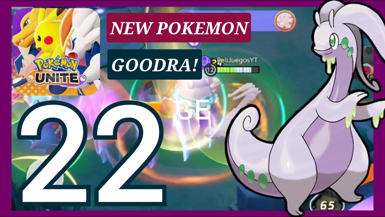 Pokémon UNITE | New Pokémon! 🤩 *GOODRA* 😳 Gameplay Walkthrough Part 22 ...