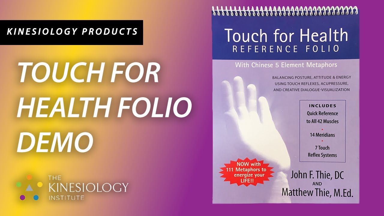 Touch For Health Folio Demonstration | Kinesiology Products - YouTube