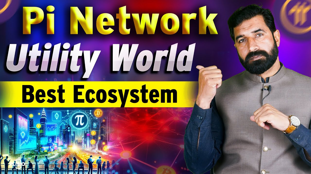 Pi Network Utility World | Pi Network Best Ecosystem | Pi Network ...