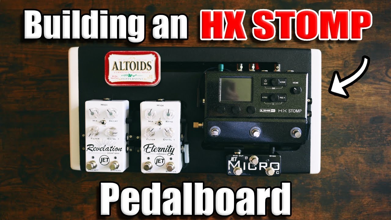 Building a Line 6 HX Stomp Pedalboard | COMPLETE Guide from Start to ...