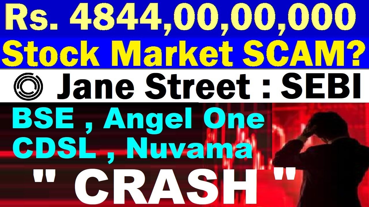 48440000000 STOCK MARKET SCAM?🔴 BSE, Angel One, CDSL CRASH🔴Jane Street ...