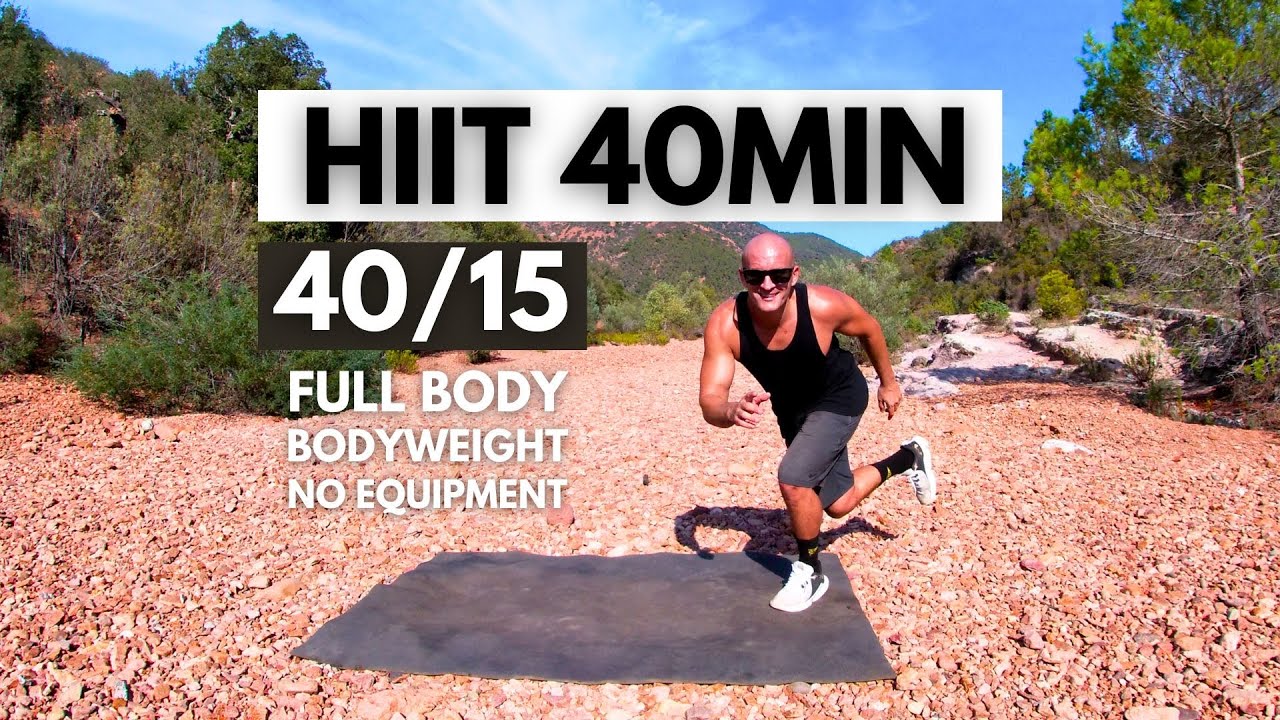 Hiit 40 Min Full Body Workout | HIIT 40/15 - YouTube