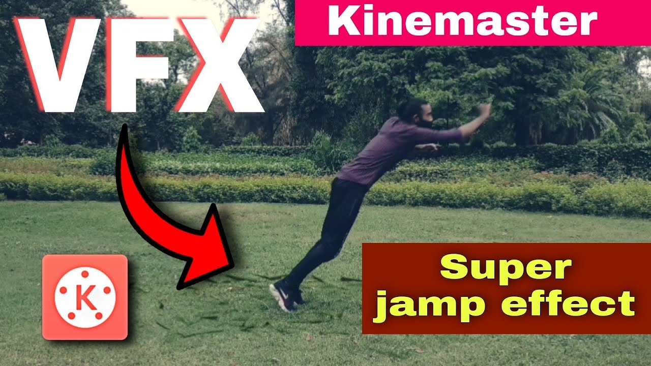 Super Jump Effect | kinemaster video editing | power effect in ...