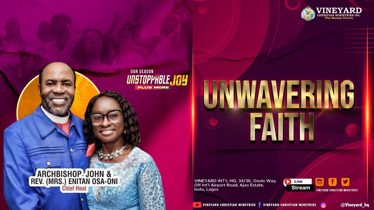 UNWAVERING FAITH 🔥 | Archbishop John Osa Oni | Powerful Sermon on ...