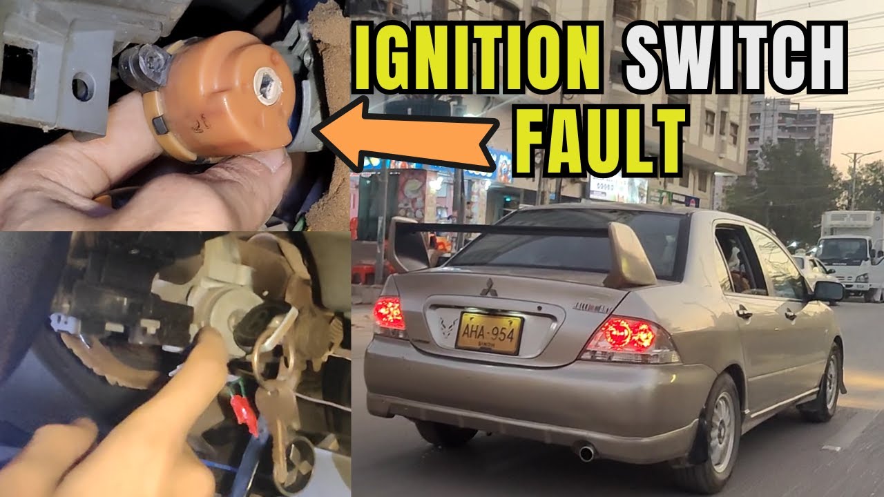 Mitsubishi Lancer Ignition Switch Fault and Repairing - YouTube