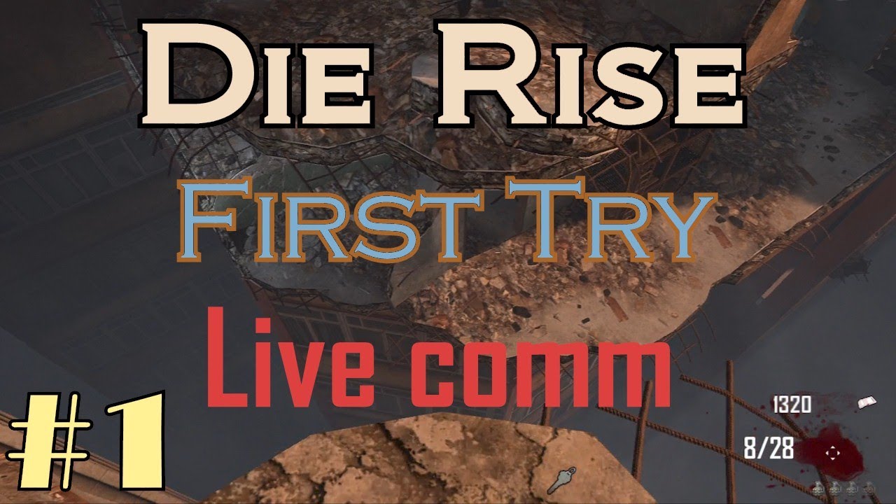 Die Rise | First Try | Black Ops 2 Revolution Map Pack (Gameplay/ Live ...