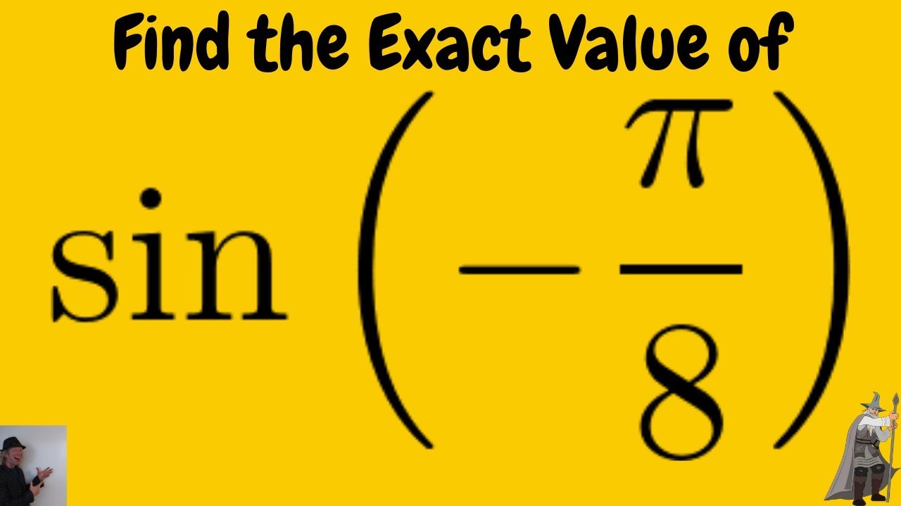 Find The Exact Value Of Sin pi 8 Using Half Number Identities YouTube