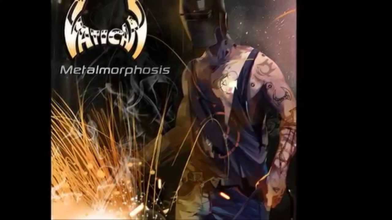 VATICAN / The 5th Of Metal / From the album: Metalmorphosis - YouTube