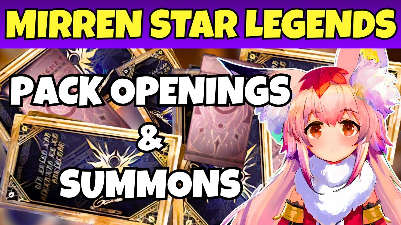 Fun Summons & Pack Openings | Mirren Star Legends | TapScreen Gaming ...