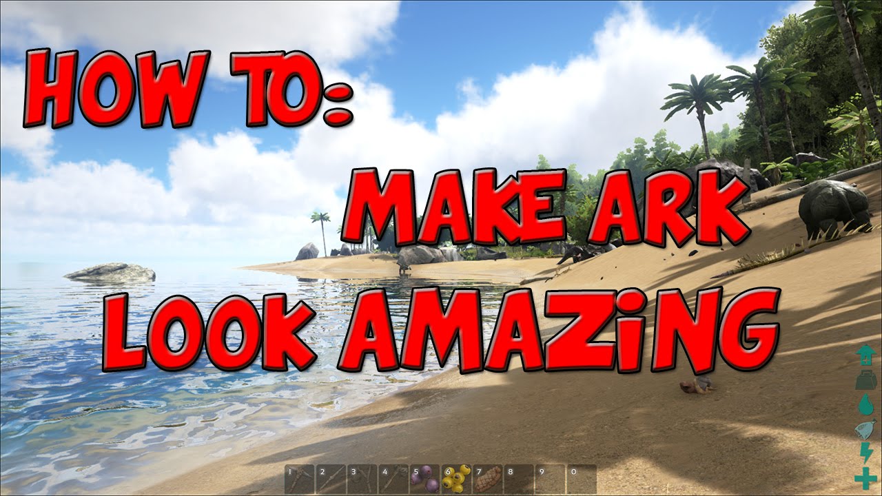 How to make ARk Survival Evolved look amazing without lag! - YouTube