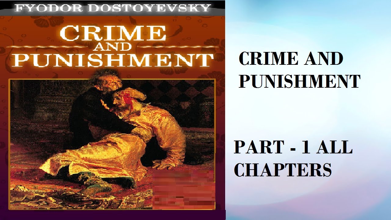 Crime and Punishment by Fyodor Dostoyevsky - YouTube