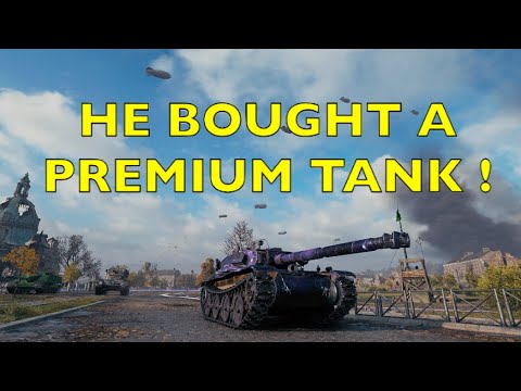 HE BOUGHT A PREMIUM TANK! - YouTube